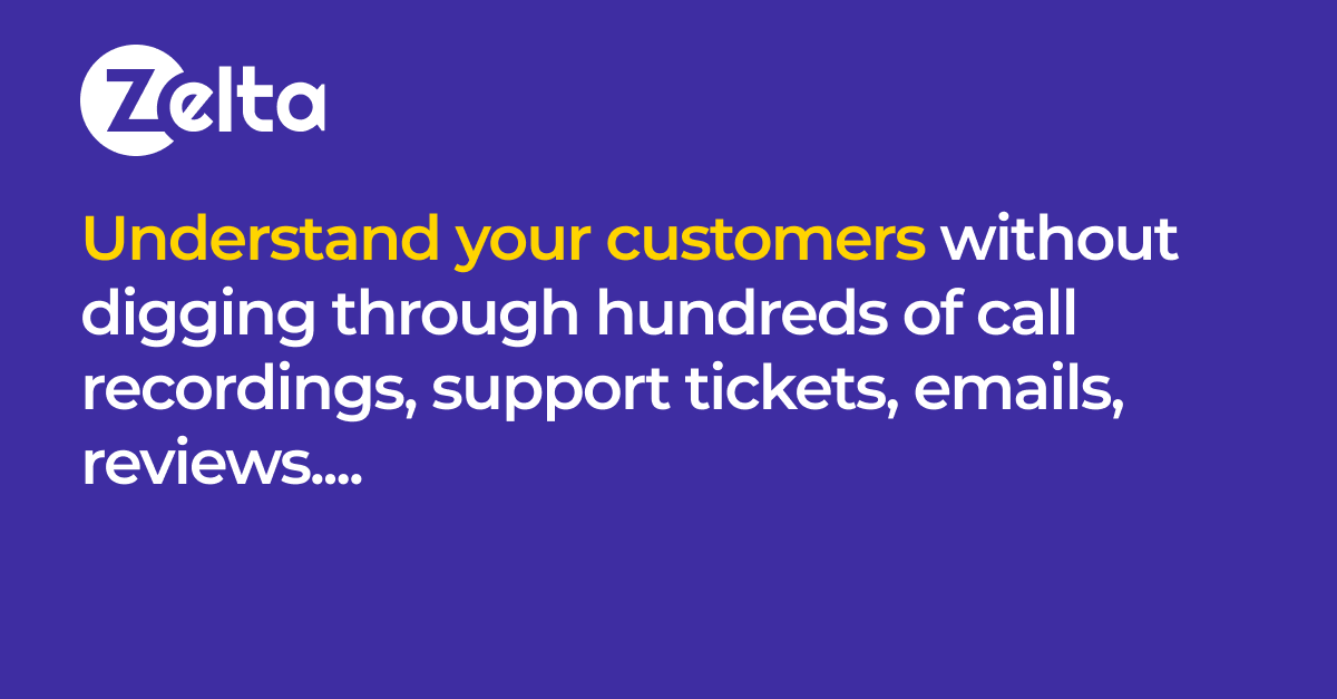 Zelta AI - The First AI driven customer insights platform for SaaS product teams